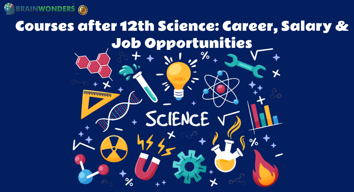 Courses after 12th Science: Career, Salary & Job Opportunities ...