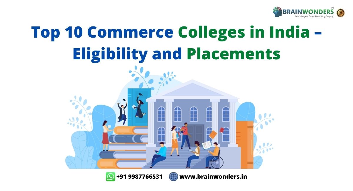 Top 10 Commerce Colleges in India – Eligibility and Placements ...