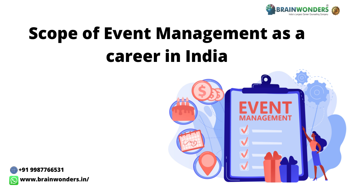 Scope Of Event Management As A Career In India Brainwonders