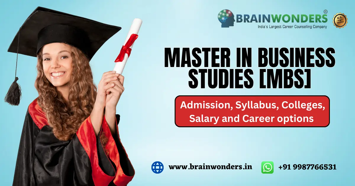 MBS (Master in Business Studies) Full Form, Colleges, Admission, Fees, Eligibility, Salary ...