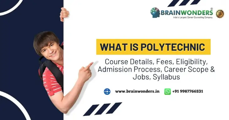 What is Polytechnic: Course Details, Fees, Eligibility, Admission ...
