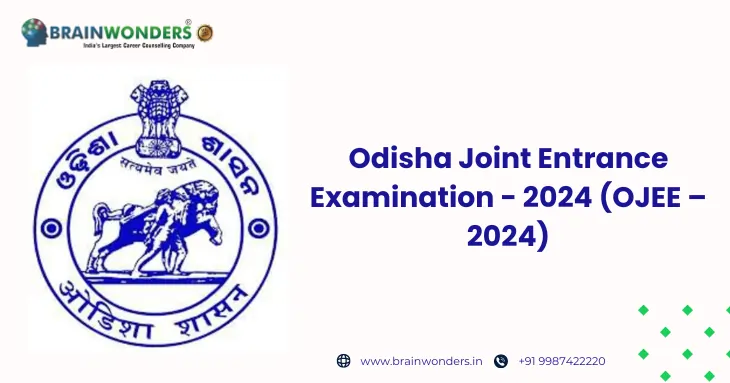 Odisha Joint Entrance Examination - 2024 (OJEE – 2024)